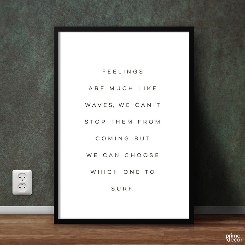 Feelings are Much Like Waves | Motivational Poster Wall Art – Prime Décor