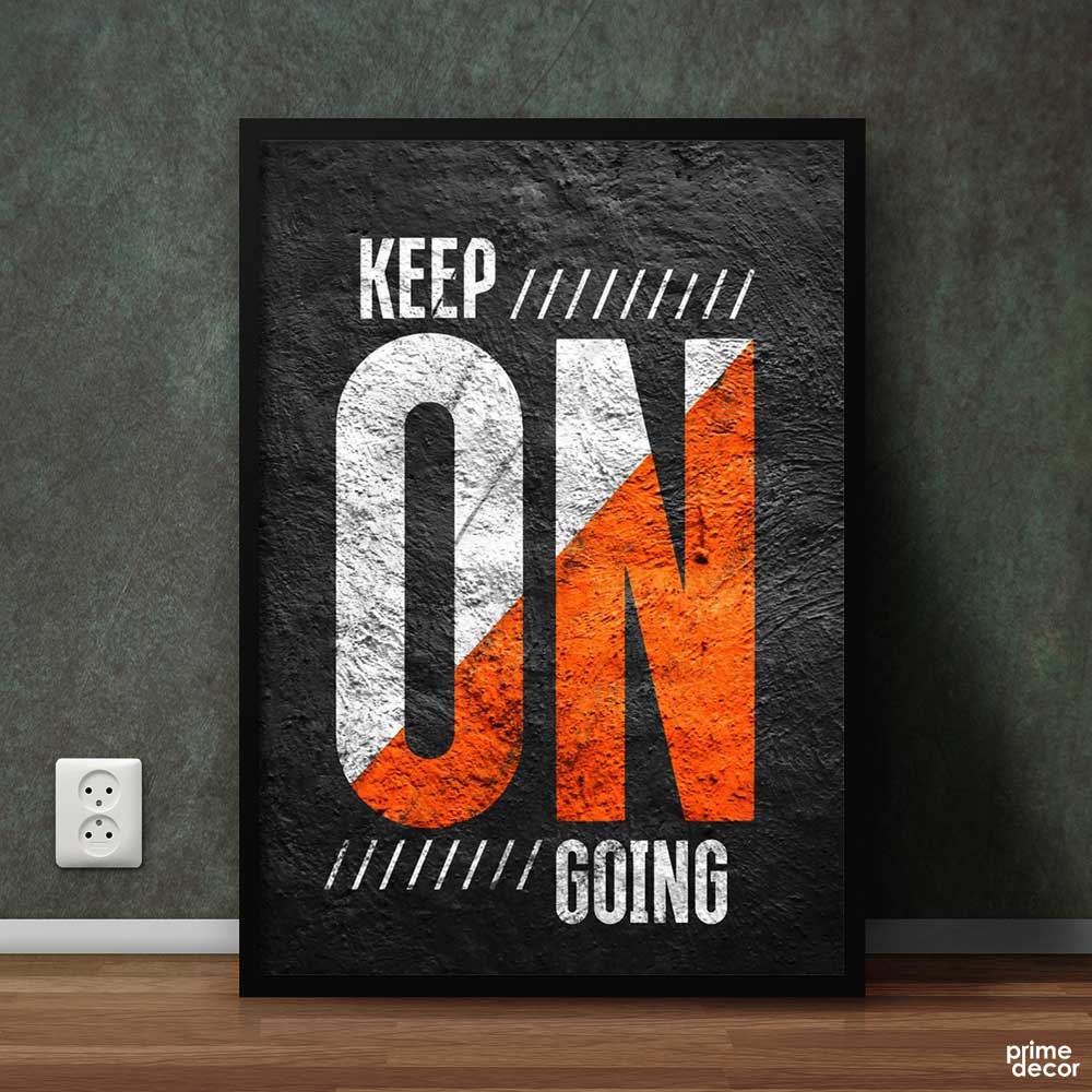 Keep Going | Motivational Poster Wall Art – Prime Décor